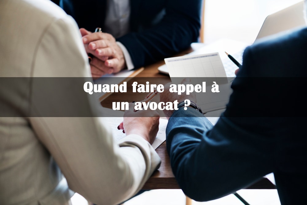 Quand faire appel à un avocat ? Explications - Blog Sympa